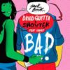 David Guetta & Showtek Feat. Vassy – Bad | Dance Hitz