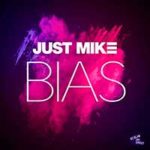 Just Mike – Bias | Dance Hitz