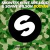 Showtek Feat. We Are Loud & Sonny Wilson – Booyah | Dance Hitz